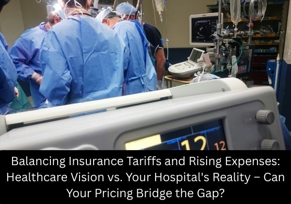 Healthcare Vision vs Your Hospital's Reality Your Pricing Bridge